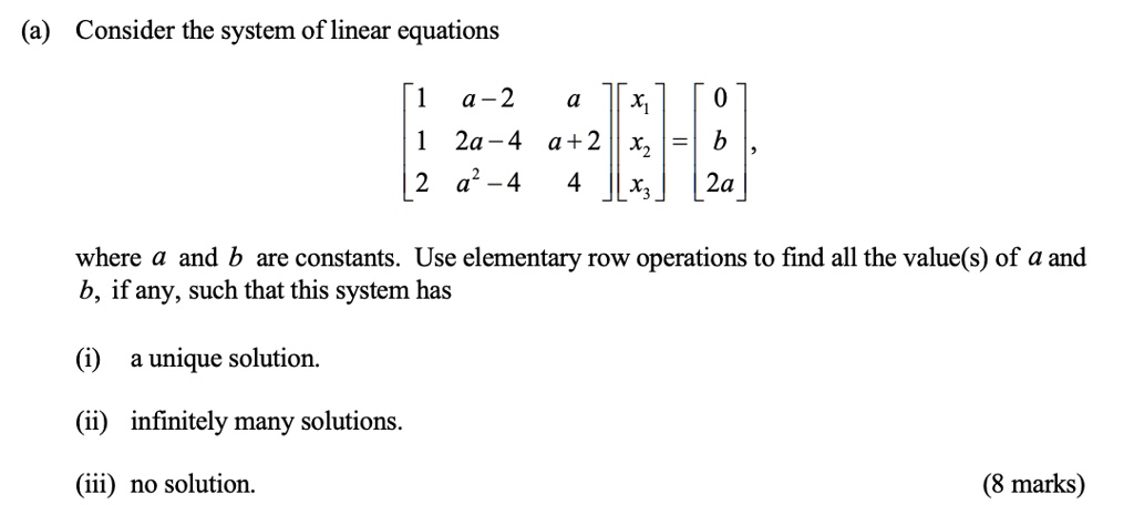SOLVED:(a) Consider the system of linear equations a-2 x 2a-4 a+2 Xz 2 ...