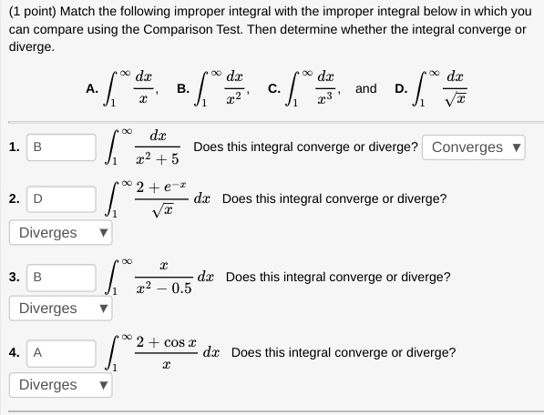 SOLVED: point) Match the following improper integral with the improper integral below in which ...