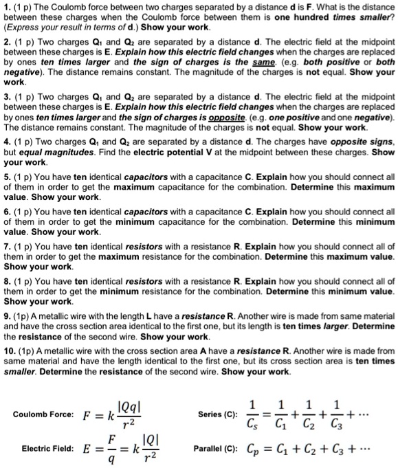 SOLVED: (1 p) The Coulomb force between two charges separated by distance d iS What is tne ...