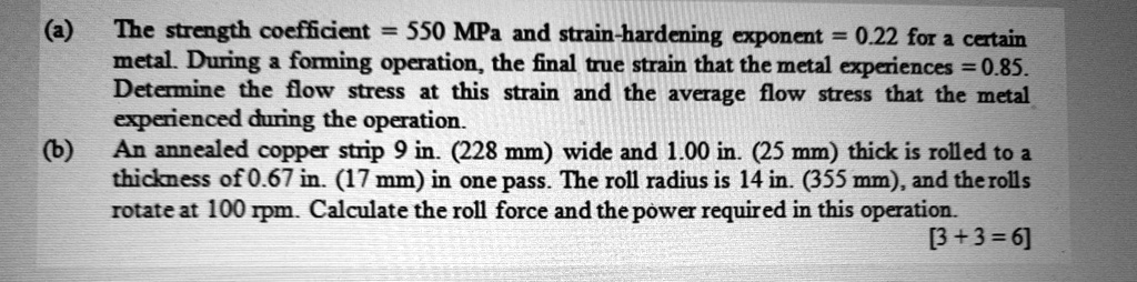 (a) The strength coefficient = 550 MPa and strain-hardening exponent ...