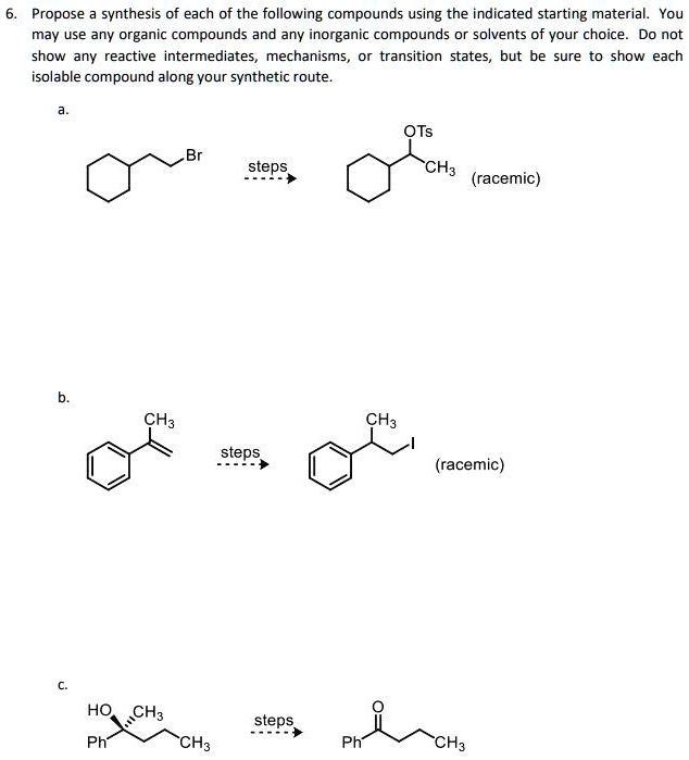 propose synthesis of each of the following compounds using the indicated starting material you ...