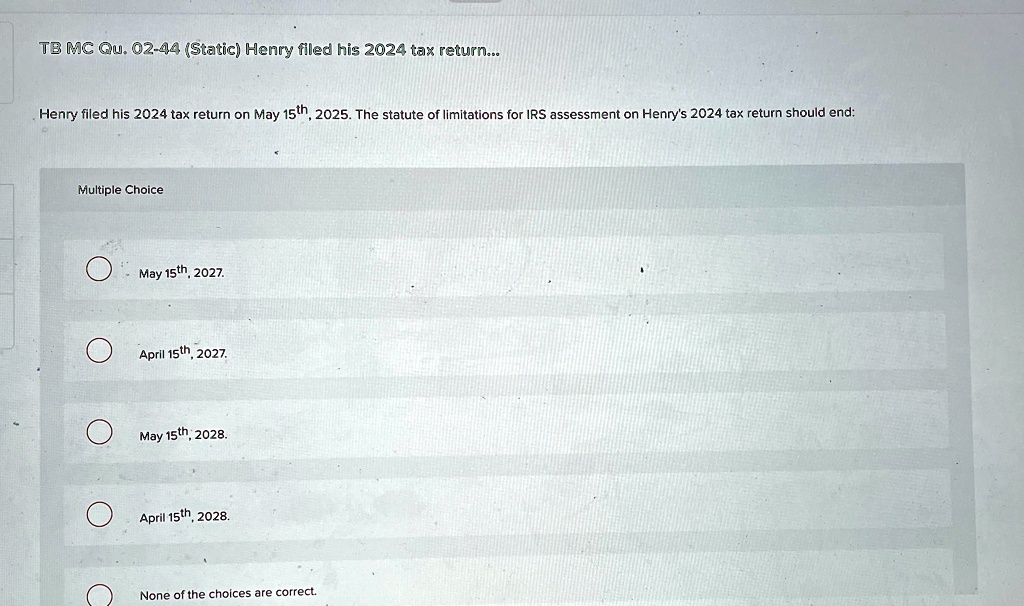 [GET ANSWER] tb mc qu 02 44 static henry filed his 2024 tax return ...