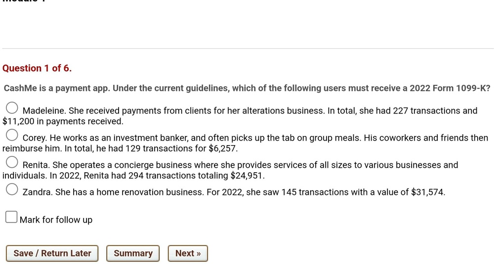 [GET ANSWER] Question 1 of 6. CashMe is a payment app. Under the ...