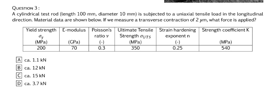 SOLVED: Texts: The answer is D, but how? QUESTION 3: A cylindrical test ...