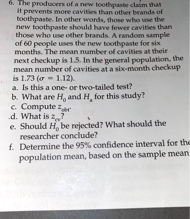 the producers of a new toothpaste claim that it prevents more cavities ...