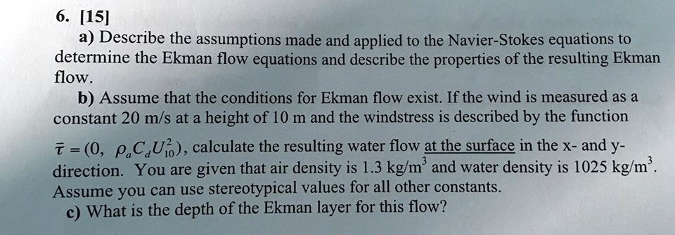 SOLVED: 6.[15] a) Describe the assumptions made and applied to the ...
