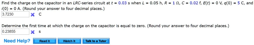 SOLVED: Find the charge on the capacitor in an LRC-series circuit at t = 0.03 when L 0.05 h, R ...
