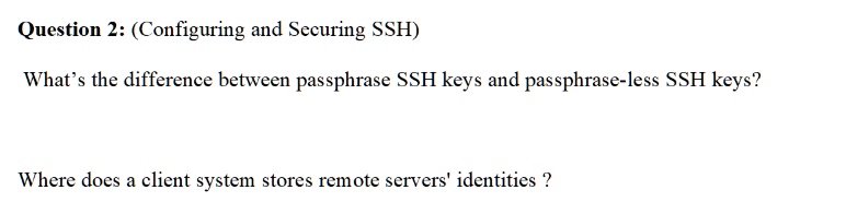 SOLVED: About Linux Red Hat Question 2: (Configuring and Securing SSH ...
