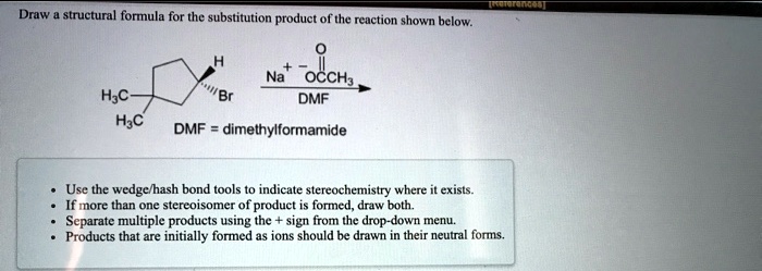 Draw structural formula for the substitution product of the reaction ...