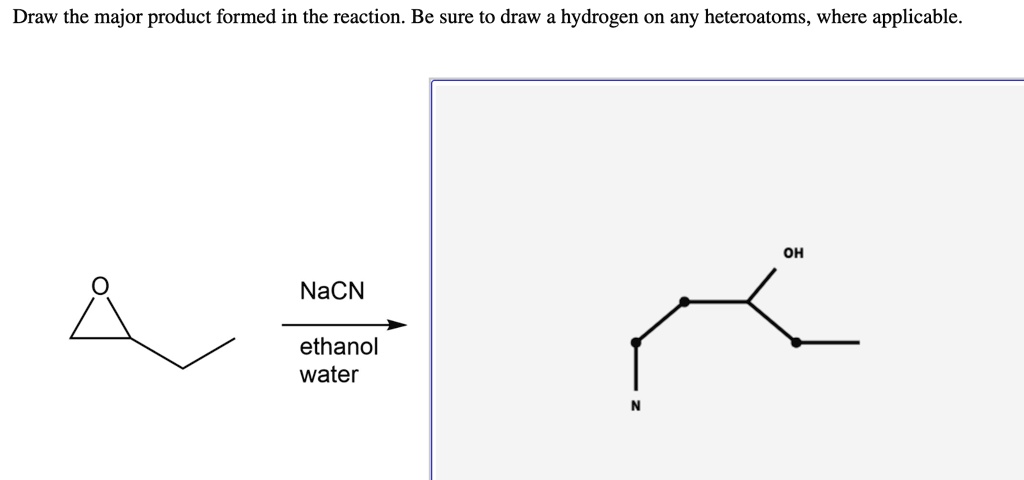 SOLVED: Draw the major product formed in the reaction. Be sure to draw ...