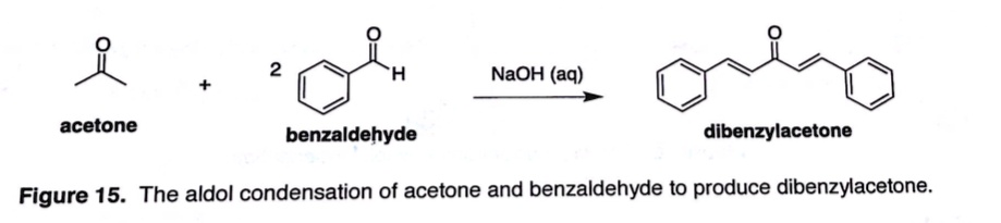 SOLVED: NaOH (aq) acetone benzaldehyde dibenzylacetone Figure 15. The ...