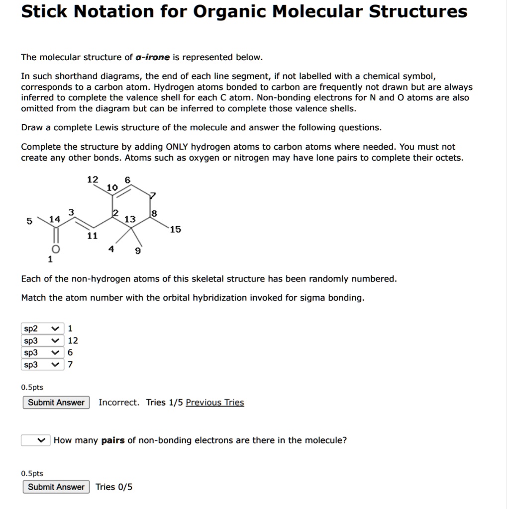 SOLVED: Stick Notation for Organic Molecular Structures The molecular ...
