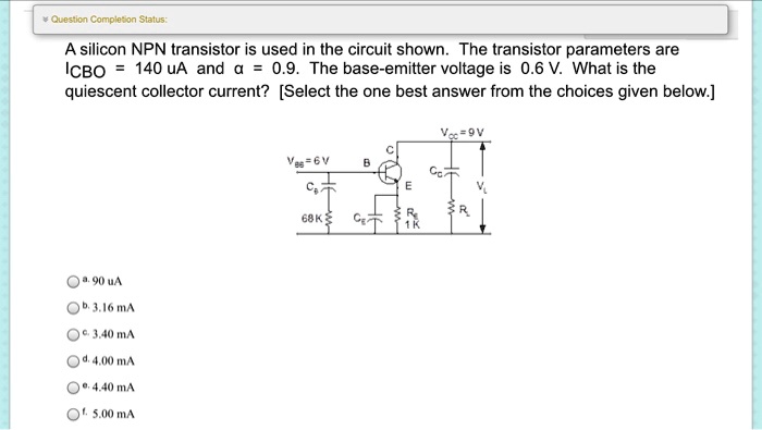 SOLVED: Question Completion Status: A silicon NPN transistor is used in the circuit shown. The ...