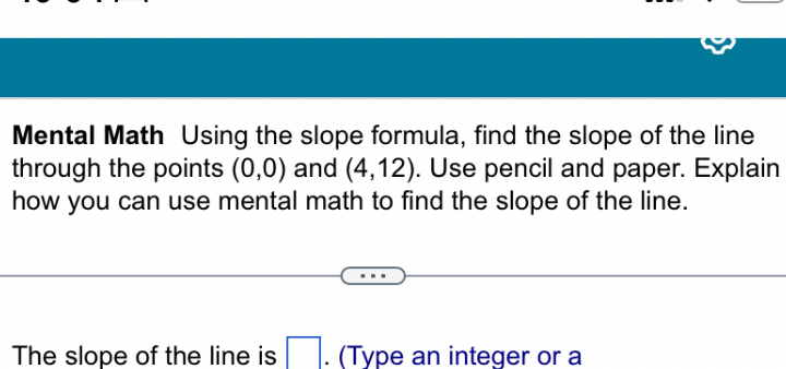 SOLVED: Mental Math Using the slope formula, find the slope of the line ...