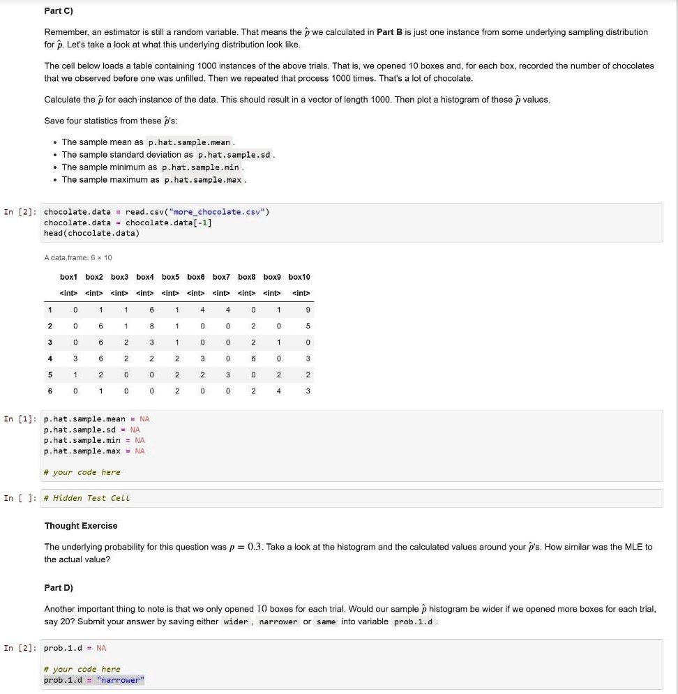 part c rememberan estimator is still a random variablethat means the p we calculated in part b ...