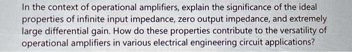 SOLVED: In the context of operational amplifiers,explain the ...