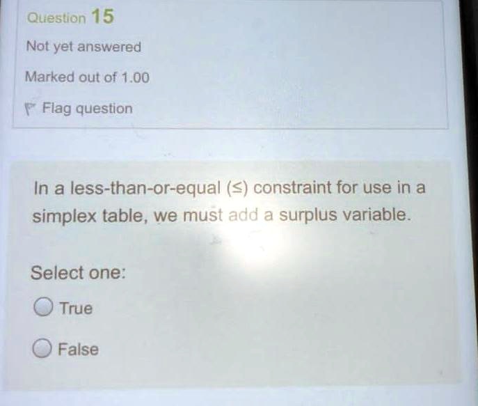 Video Solution In A Less Than Or Equal Constraint For Use In A Simplex Table We Must Add A