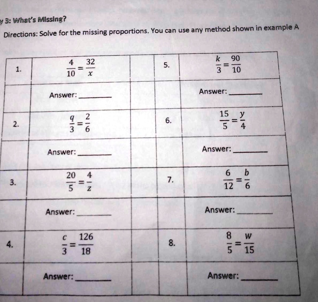 y 3: What's Missing? Directions: Solve for the missing proportions. You ...