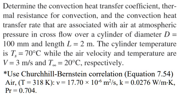 Determine the convection heat transfer coefficient, thermal resistance ...