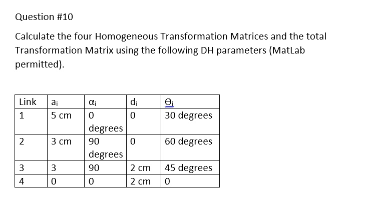 Solved Calculate The Four Homogeneous Transformation Matrices And The