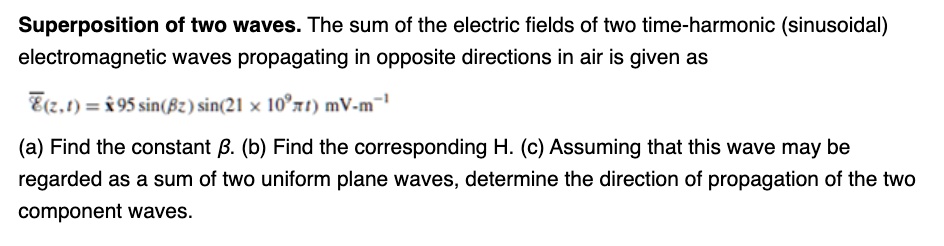 SOLVED: Superposition of two waves. The sum of the electric fields of ...