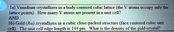 la vanadium crystallizes in a body centered cubic lattice the vatoms ...