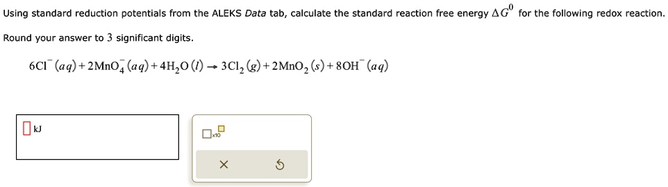 Using standard reduction potentials from the ALEKS Data tab, calculate the standard reaction ...