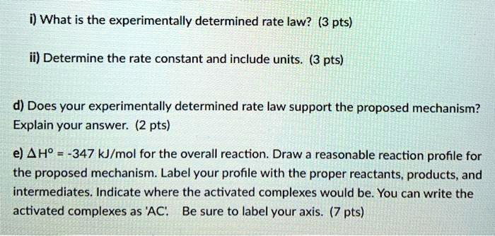 i what is the experimentally determined rate law 3 pts ii determine the ...