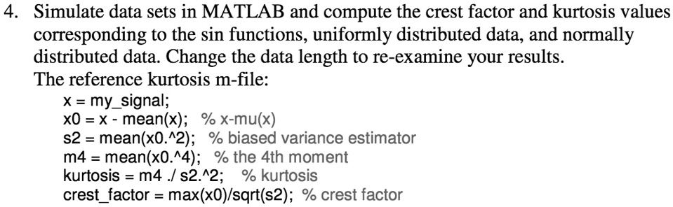 SOLVED: Simulate data sets in MATLAB and compute the crest factor and ...