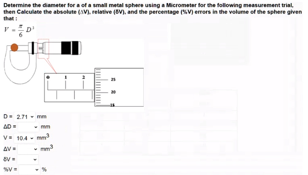 SOLVED: Determine the diameter for a of a small metal sphere using a ...