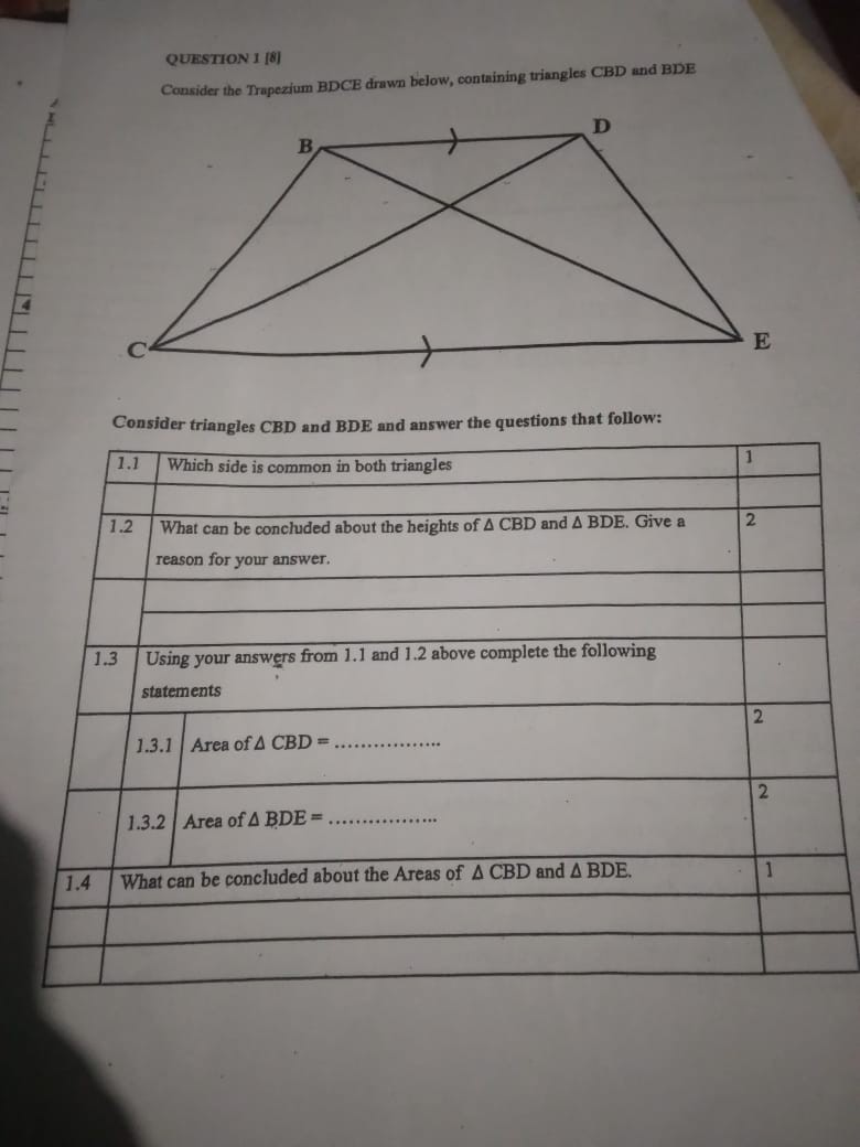 QUESTION 1[8] Consider the Trapezium BDCE drawn below, containing triangles CBD and BDE Consider ...
