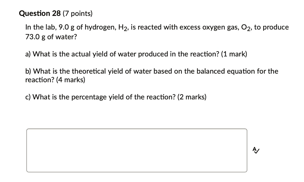SOLVED: Question 28 (7 points) In the lab, 9.0 g of hydrogen, Hz, is ...