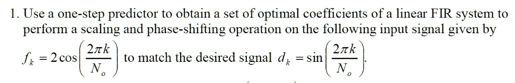 VIDEO solution: Use a one-step predictor to obtain a set of optimal ...