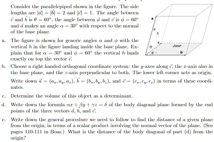 SOLVED: Consider the parallelepiped shown in the figure. The side ...
