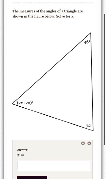 SOLVED: The measures of the angles of a triangle are shown in the ...