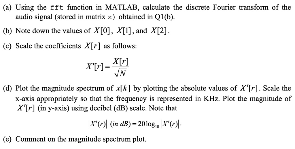 Solved A Using The Fft Function In Matlab Calculate The Discrete Fourier Transform Of The 9629