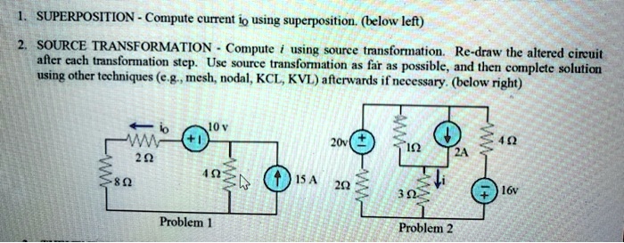 SOLVED: SUPERPOSITION: Compute current io using superposition: (below ...