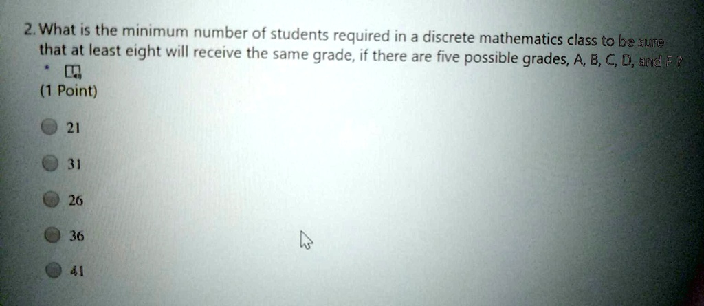 2 what is the minimum number of students required in a discrete ...