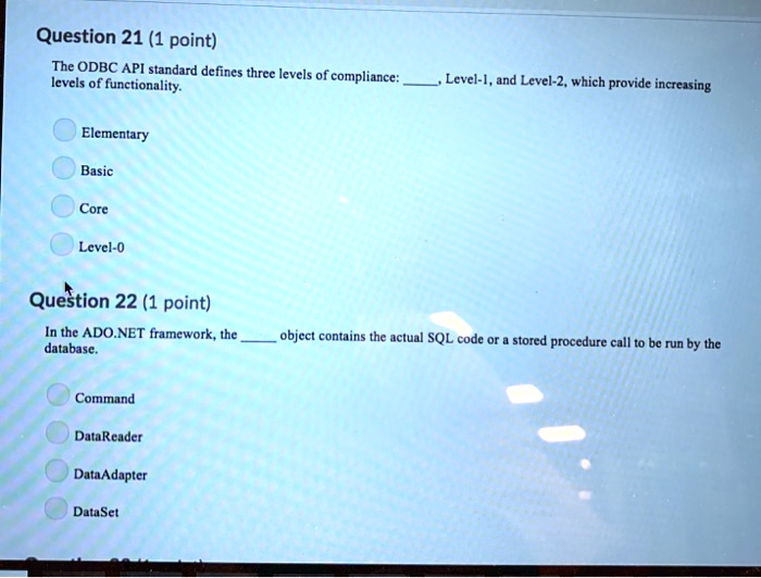 Solved Question 211 Point The Odbc Api Standard Defines Three Levels Of Compliance Levels Of