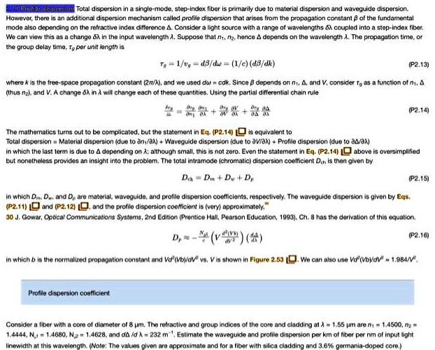 SOLVED: Texts: Total dispersion in a single-mode, step-index fiber is primarily due to material ...