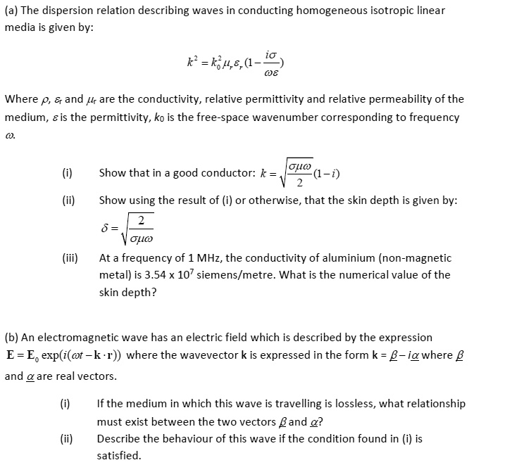 SOLVED: The dispersion relation describing waves in conducting ...