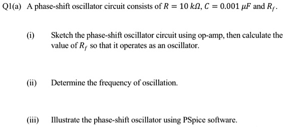 SOLVED: Using Multisim Q1a) A phase-shift oscillator circuit consists of R = 10 kÎ©, C = 0.001 F ...