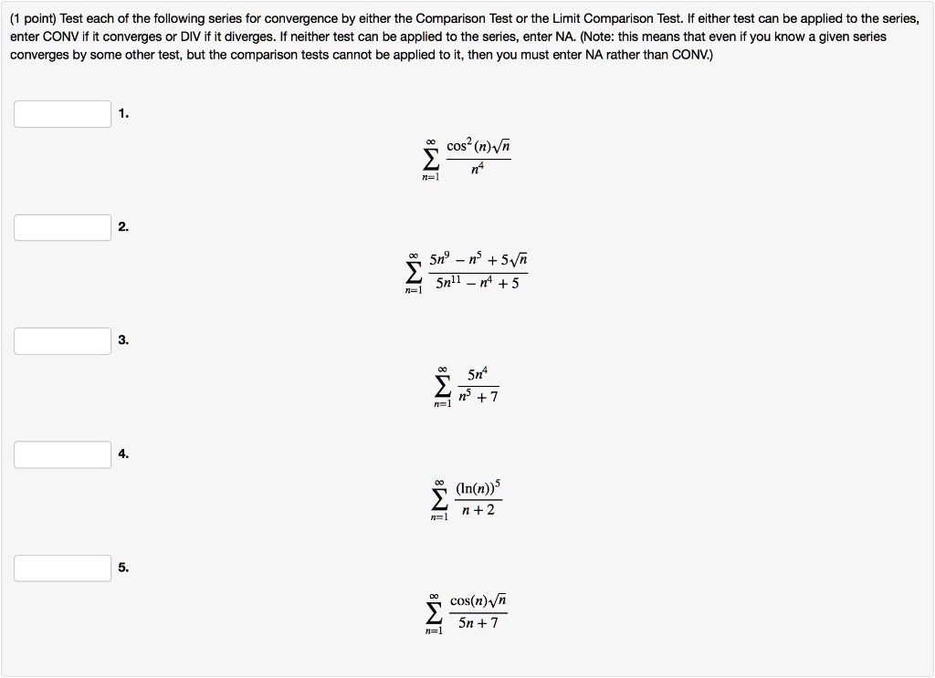 SOLVED: (1 point) Test each of the following series for convergence by ...