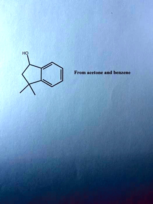 SOLVED: OH From acetone and benzene