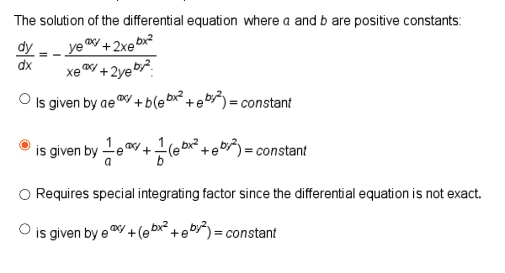 The solution of the differential equation where a and b are...