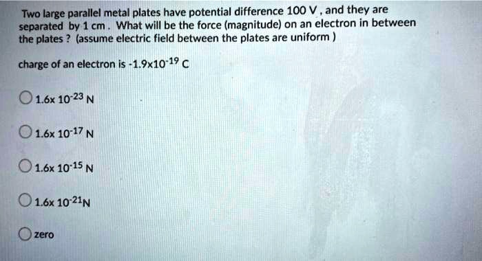 SOLVED: Two large parallel metal plates have potential difference 100 V ...
