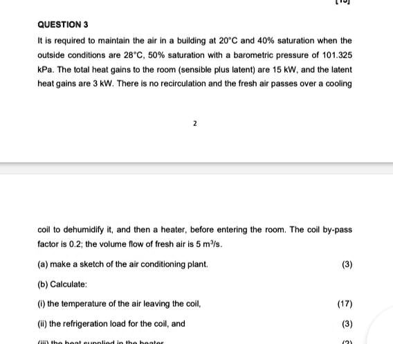 SOLVED: to.l QUESTION3 It is required to maintain the air in a building ...