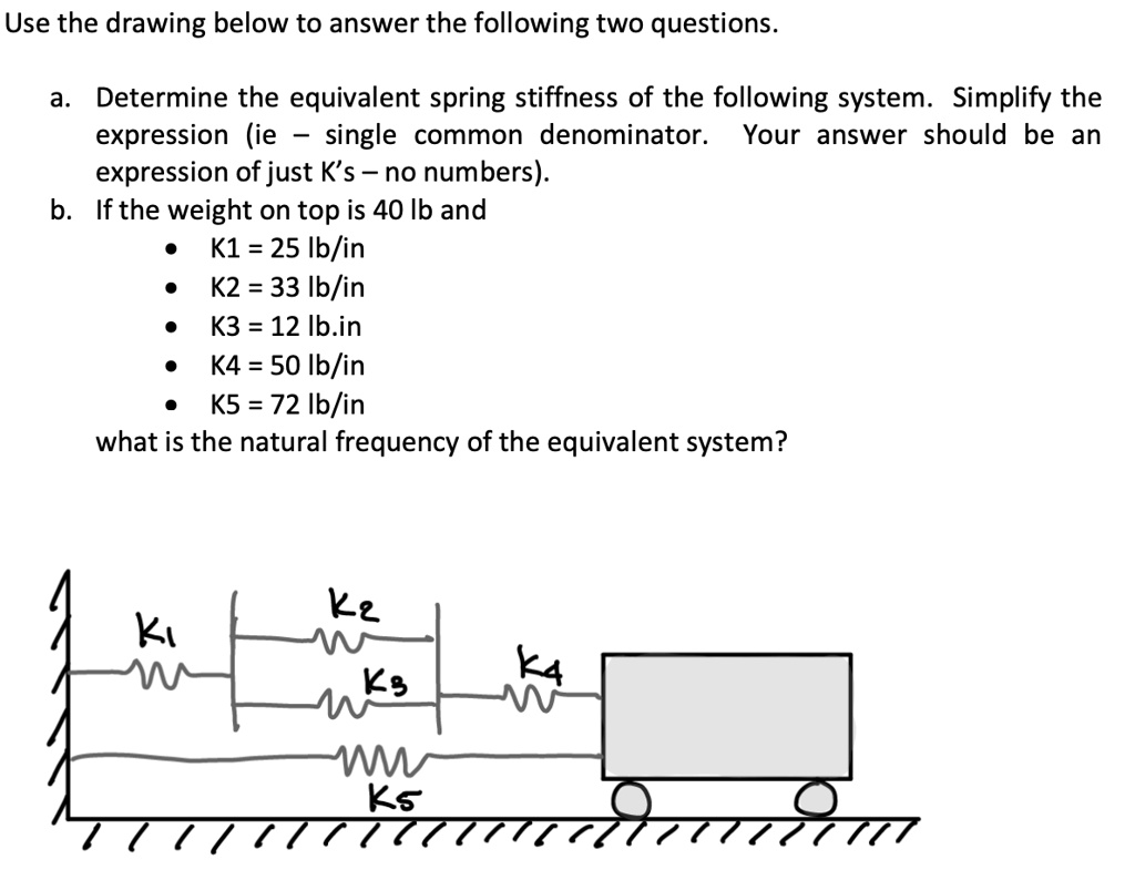 use the drawing below to answer the following two questions a determine ...