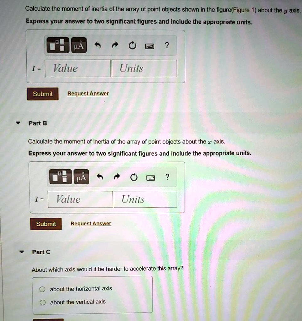 calculate the moment of inertia of the array of point objects shown in the figurefigure 1 about ...