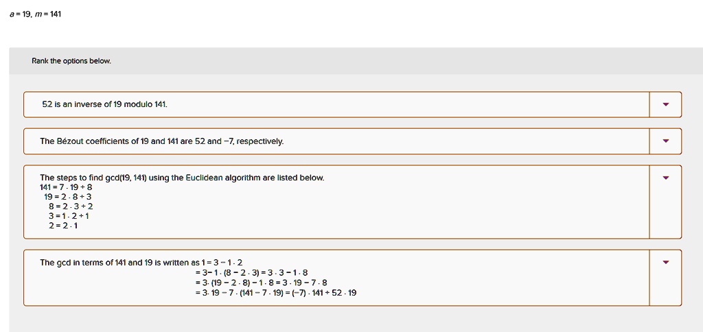 a19m141 rank the options below 52 is an inverse of 19 modulo 141 the bezout coefficients of 19 ...